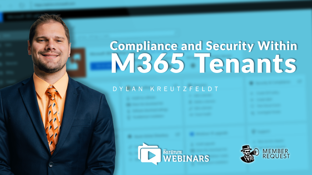 SBS Institute Webinar: Compliance and Security Within Microsoft 365 Tenants