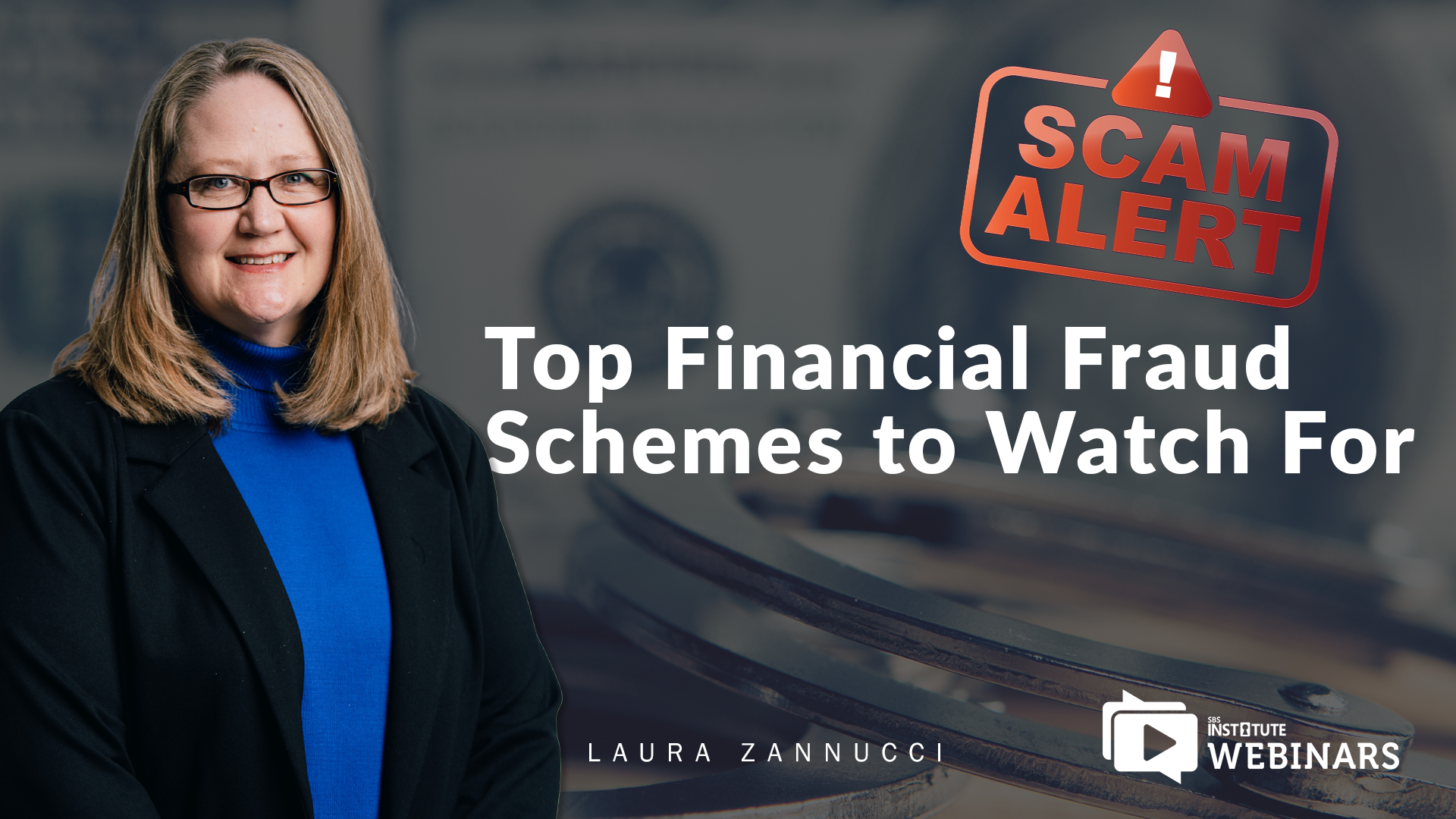 SBS Institute Webinar: Scam Alert: Top Financial Fraud Schemes