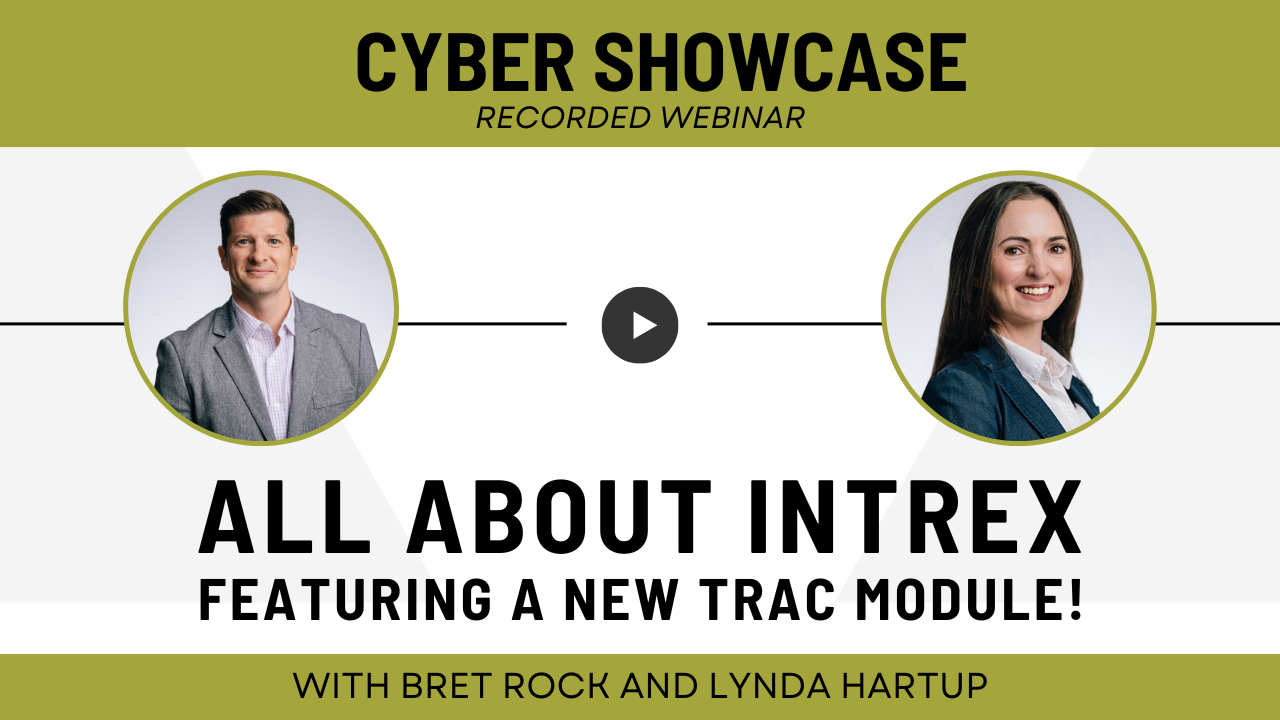 Cyber Showcase: All About InTREx (Featuring a Brand-New TRAC Module!)